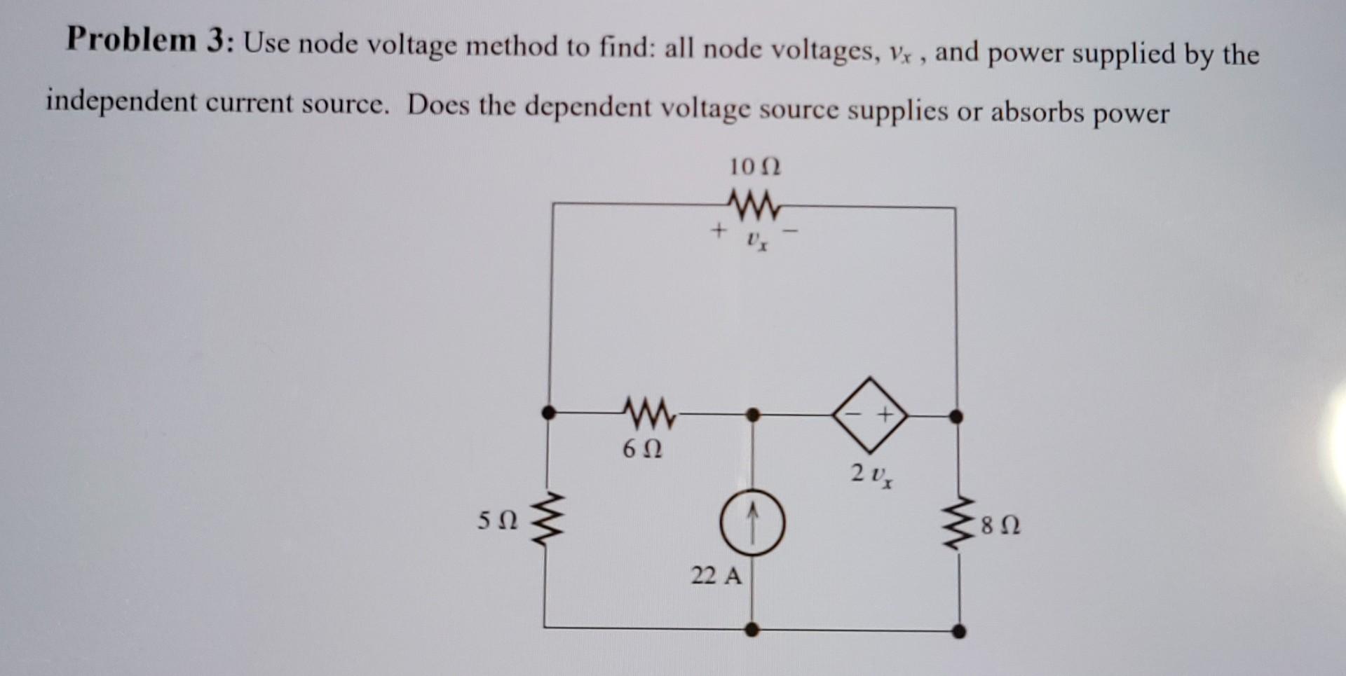 Solved Problem 3: Use node voltage method to find: all node | Chegg.com
