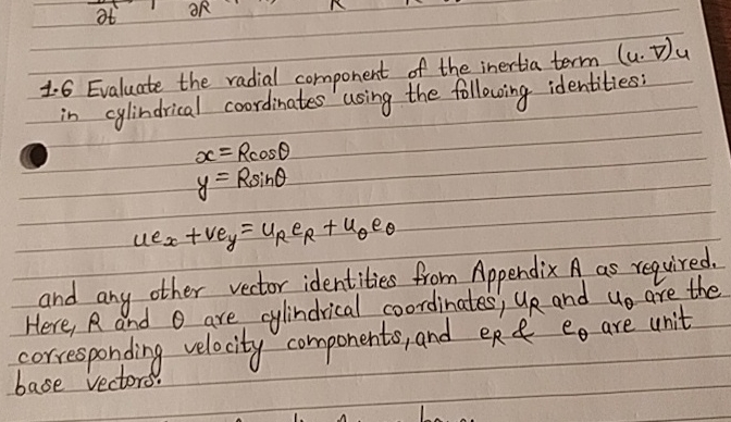 [Solved]: 1.6 Evaluate the radial component of the inertia f