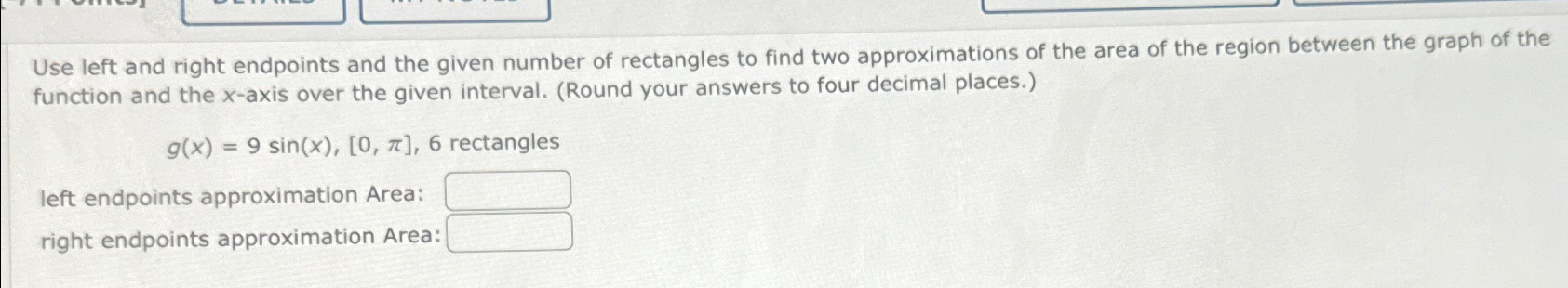 Solved Use left and right endpoints and the given number of | Chegg.com