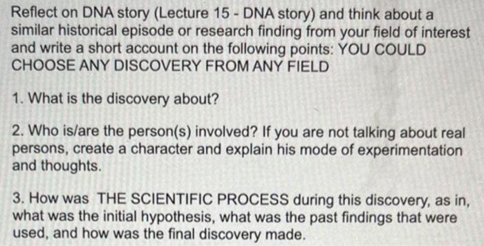 Solved Reflect on DNA story (Lecture 15 - DNA story) and | Chegg.com