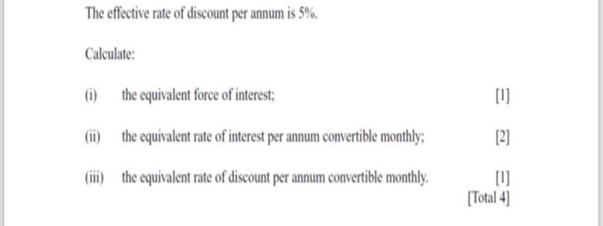 Solved The effective rate of discount per annum is | Chegg.com