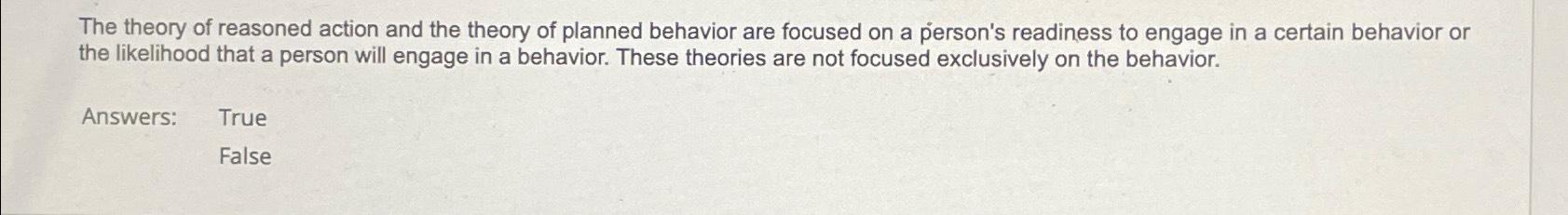 Solved The theory of reasoned action and the theory of | Chegg.com