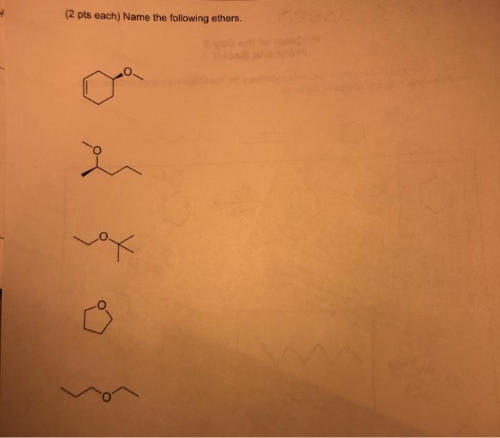Solved (2 pts each) Name the following ethers. X | Chegg.com