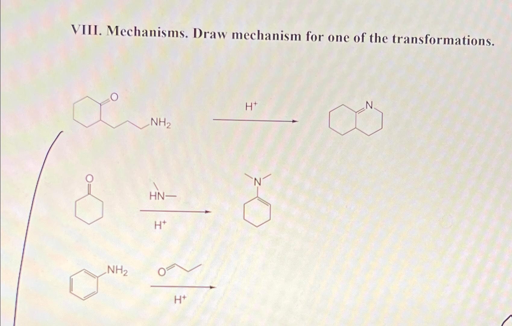 Solved VIII. Mechanisms. Draw mechanism for one of the | Chegg.com