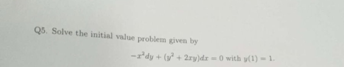 Solved Q5. ﻿Solve the initial value problem given | Chegg.com