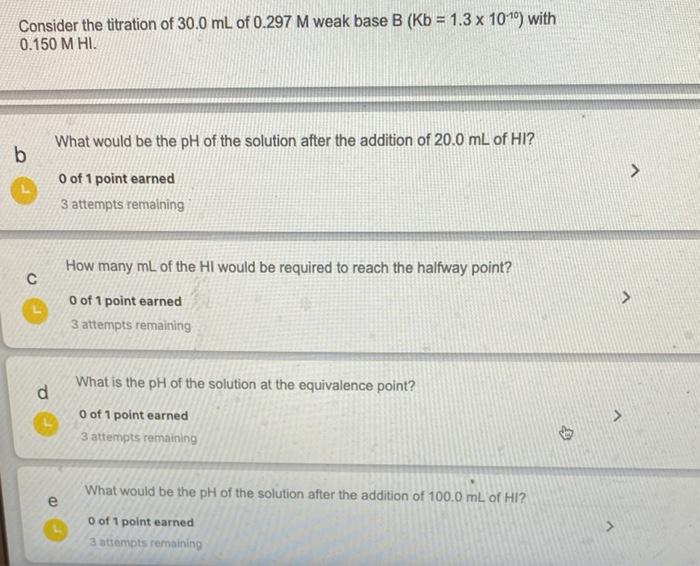 Solved Consider the titration of 30.0 mL of 0.297 M weak | Chegg.com