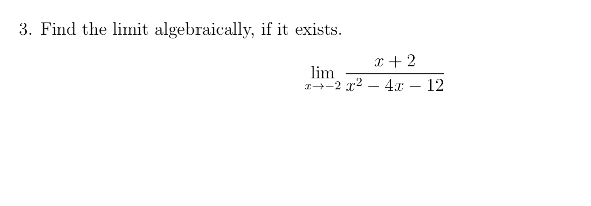 Solved Find the limit algebraically, if it | Chegg.com