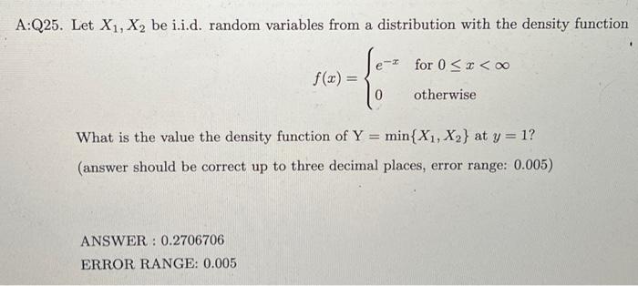 Solved A:Q25. Let X1,X2 be i.i.d. random variables from a | Chegg.com