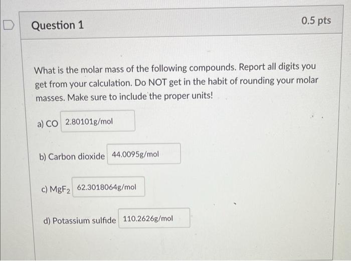 Solved Using the molar masses you calculated in Question 1, | Chegg.com