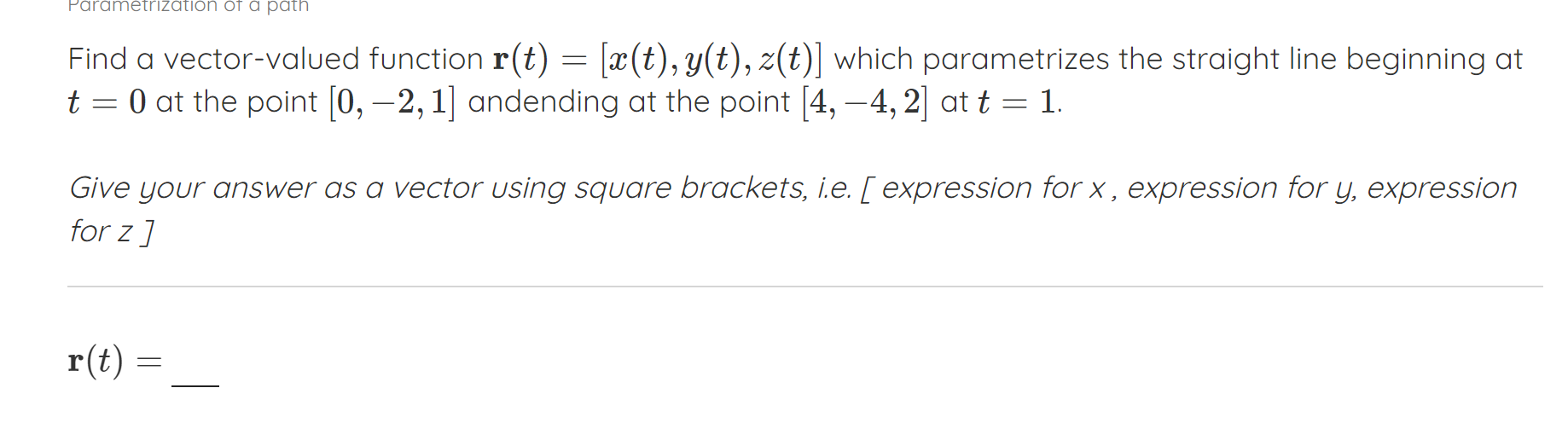 Solved Find a vector-valued function r(t)=[x(t),y(t),z(t)] | Chegg.com
