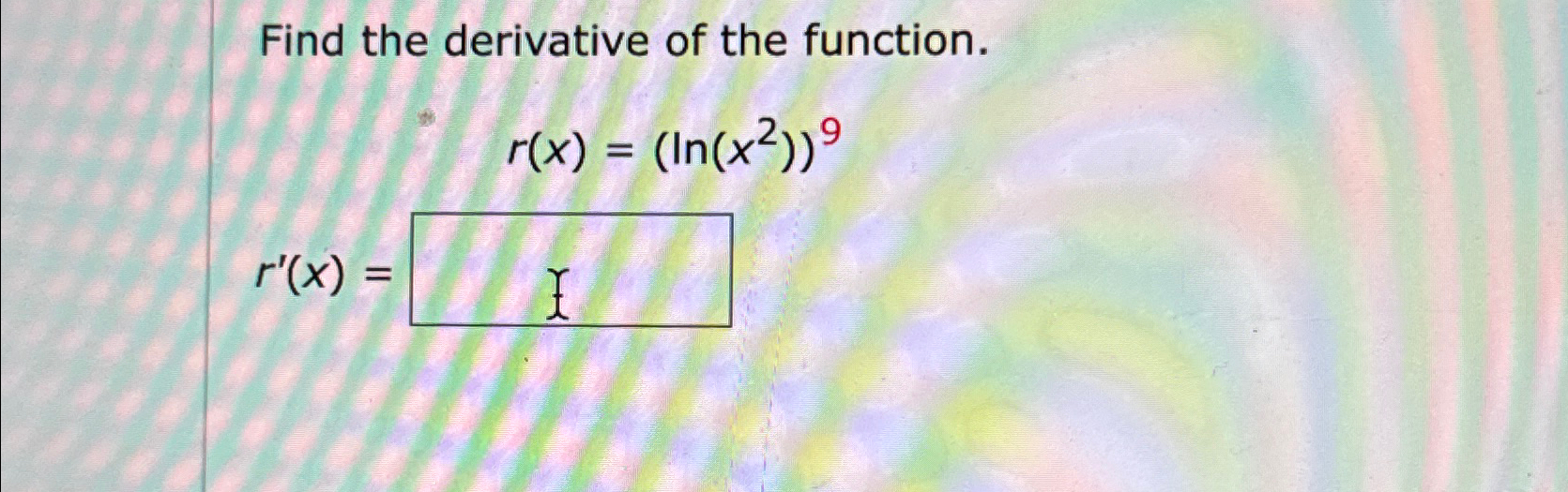 Solved Find the derivative of the | Chegg.com
