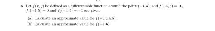 Solved 6. Let f(x,y) be defined as a differentiable function | Chegg.com