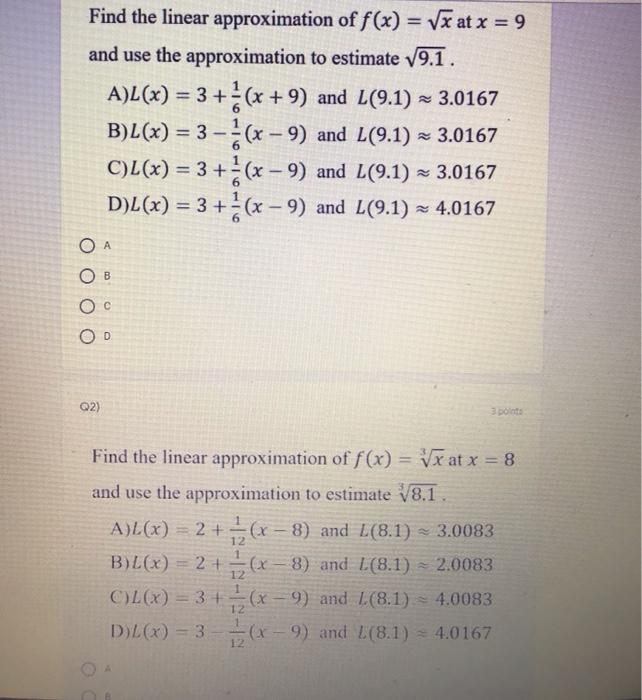 Solved Find the linear approximation of f(x) = Vx at x = 9 | Chegg.com