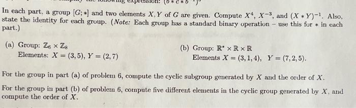Solved In each part, a group [G;∗] and two elements X,Y of G | Chegg.com