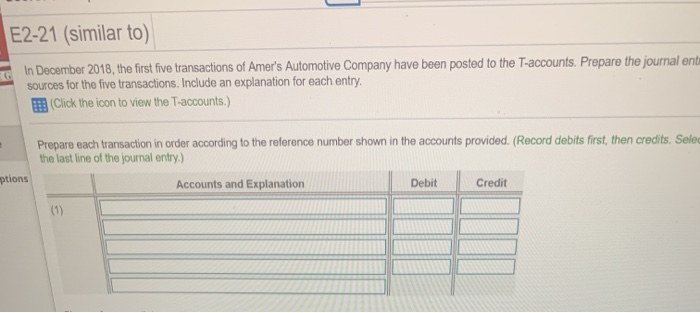 Solved E2-21 (similar to) In December 2018, the first five | Chegg.com