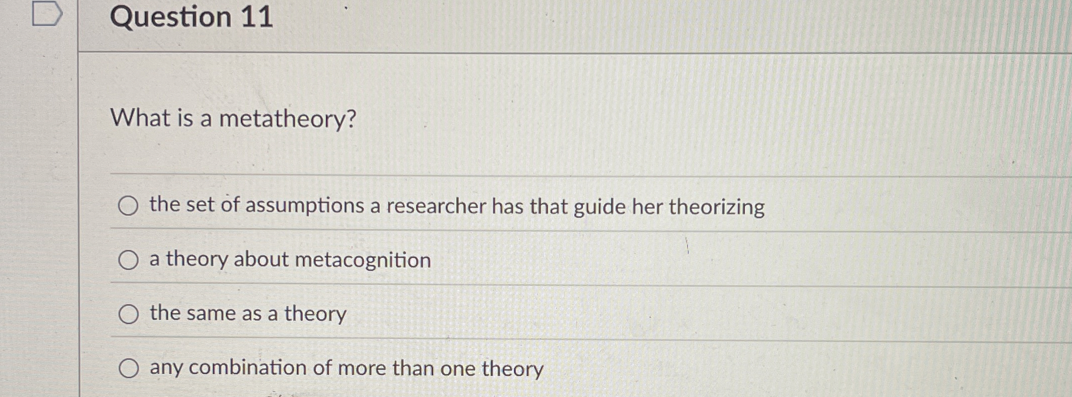 Solved Question 11What is a metatheory?the set of | Chegg.com