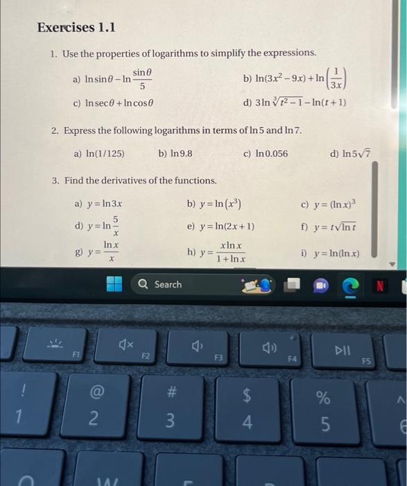 Solved ! 1 Exercises 1.1 1. Use the properties of logarithms | Chegg.com
