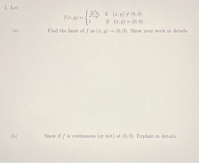 Solved 2. Let f(x,y)={x2+y23x2y1 if (x,y) =(0,0) if | Chegg.com