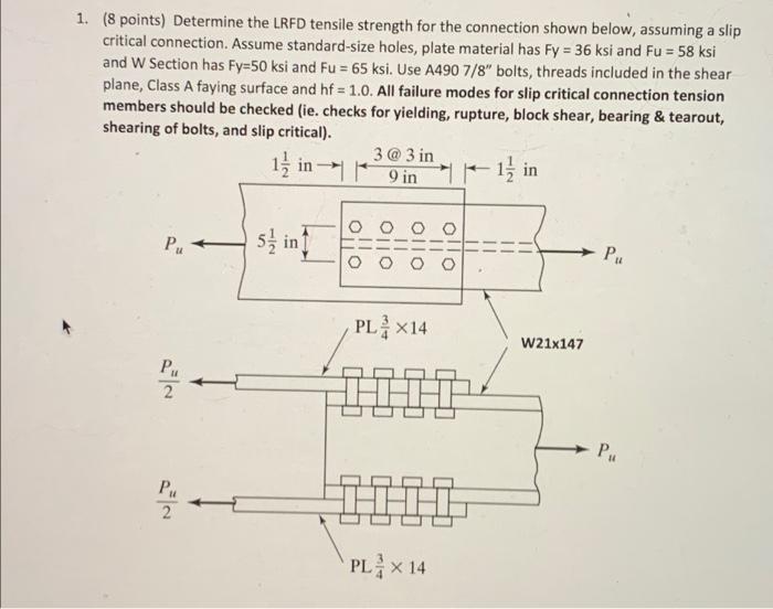 Solved 1. (8 points) Determine the LRFD tensile strength for | Chegg.com