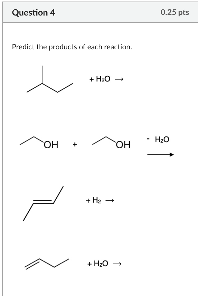 Solved Question 4 ﻿Predict the products of each reaction. | Chegg.com