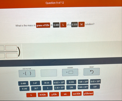 Solved Question 9 ﻿of 12What is the mass in ﻿in 0.400L of | Chegg.com