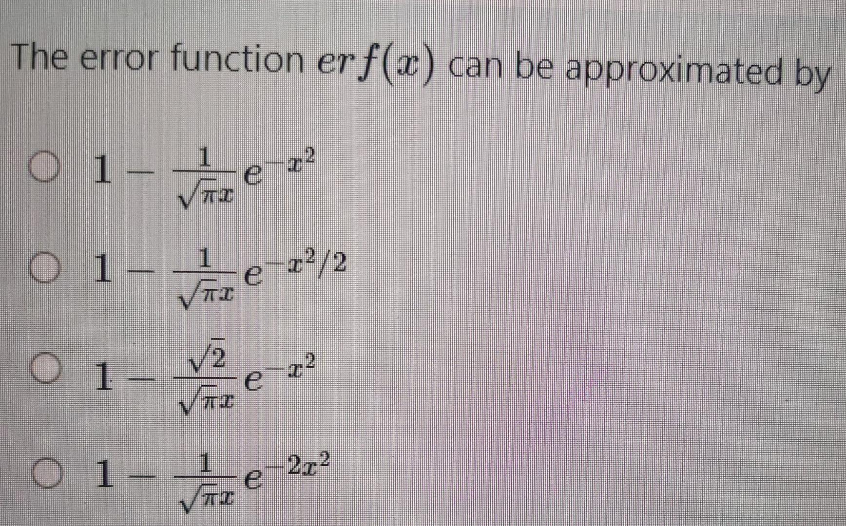 Solved The error function erf(c) can be approximated by 01- | Chegg.com