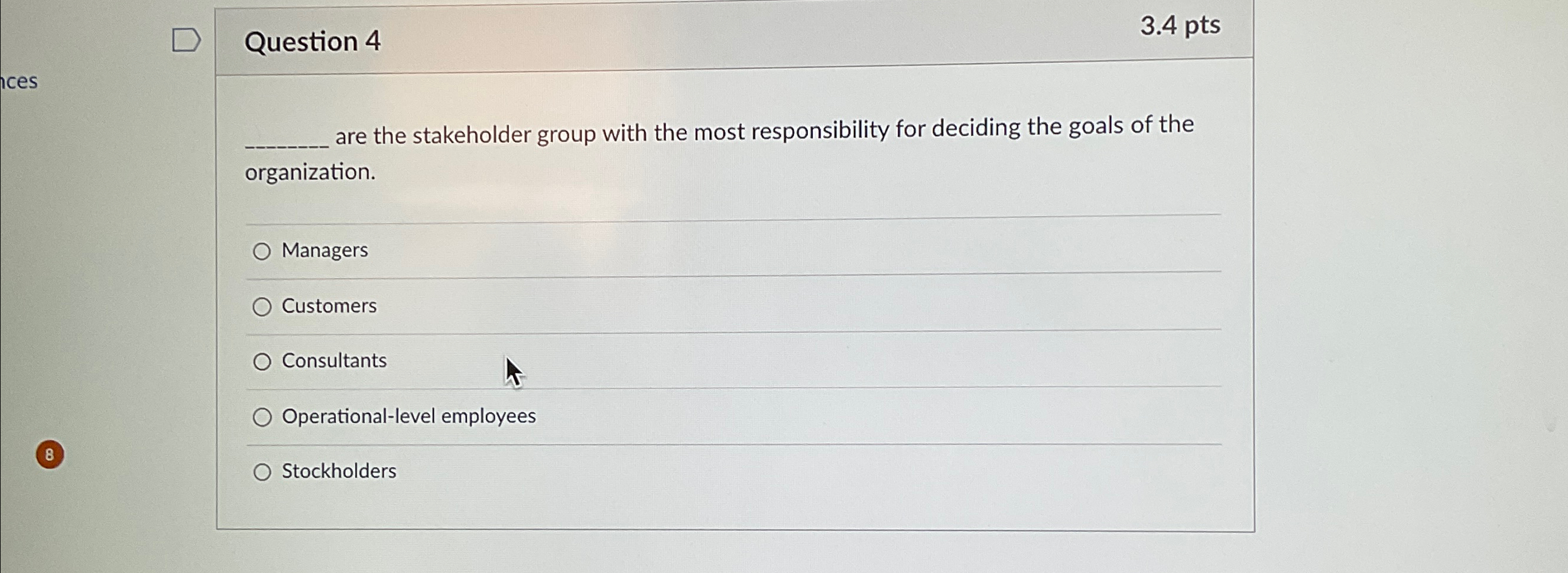 Solved Question 43.4ptsare the stakeholder group with the | Chegg.com