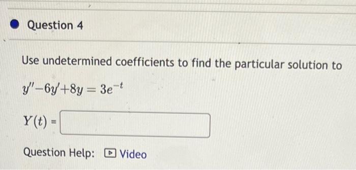 Solved Use undetermined coefficients to find the particular | Chegg.com