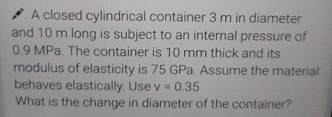 Solved A closed cylindrical container 3 m in diameter and 10 | Chegg.com