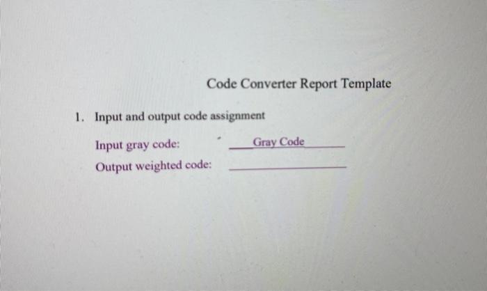 Solved Assignment 2 Design of a Binary Code Converter This | Chegg.com