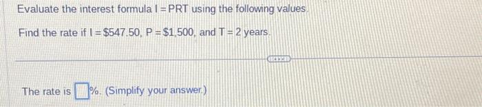 Solved Evaluate the interest formula 1 = PRT using the | Chegg.com
