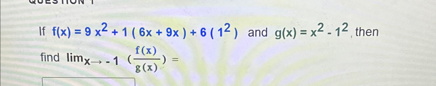Solved If f(x)=9x2+1(6x+9x)+6(12) ﻿and g(x)=x2-12, ﻿then | Chegg.com