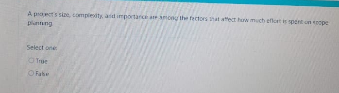 Solved A project's size, complexity, and importance are | Chegg.com
