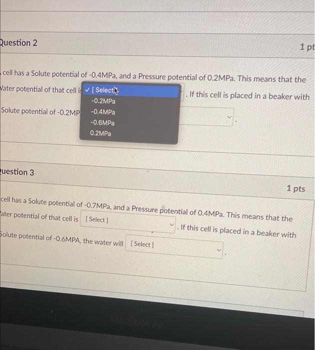 Solved A cell has a Solute potential of −0.4MPa, and a | Chegg.com