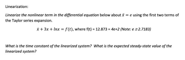 Solved Linearization: Linearize the nonlinear term in the | Chegg.com