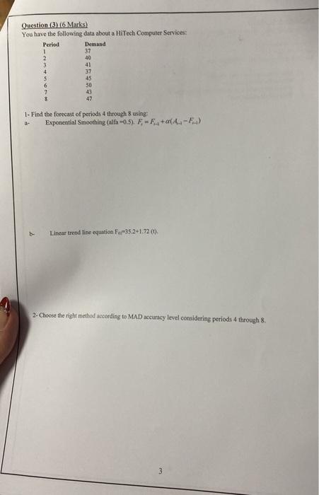 Solved Question (3) (6) Marks) You have the following data | Chegg.com