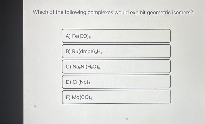 Solved Which of the following complexes would exhibit | Chegg.com