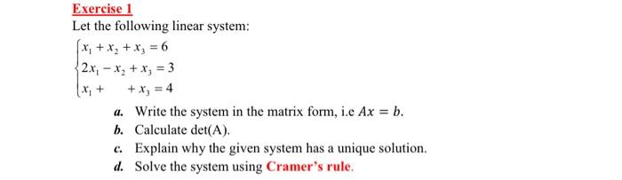 Solved Exercise 1 Let the following linear system: | Chegg.com
