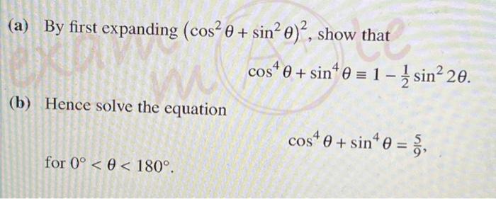 Solved (a) By first expanding (cos² 0 + sin² 0)², show that | Chegg.com