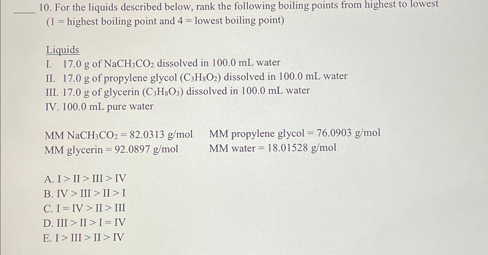 Solved For the liquids described below, rank the following | Chegg.com