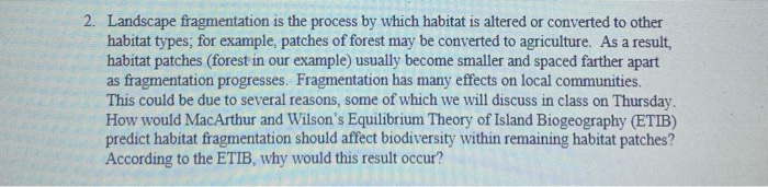 Solved 2. Landscape fragmentation is the process by which | Chegg.com