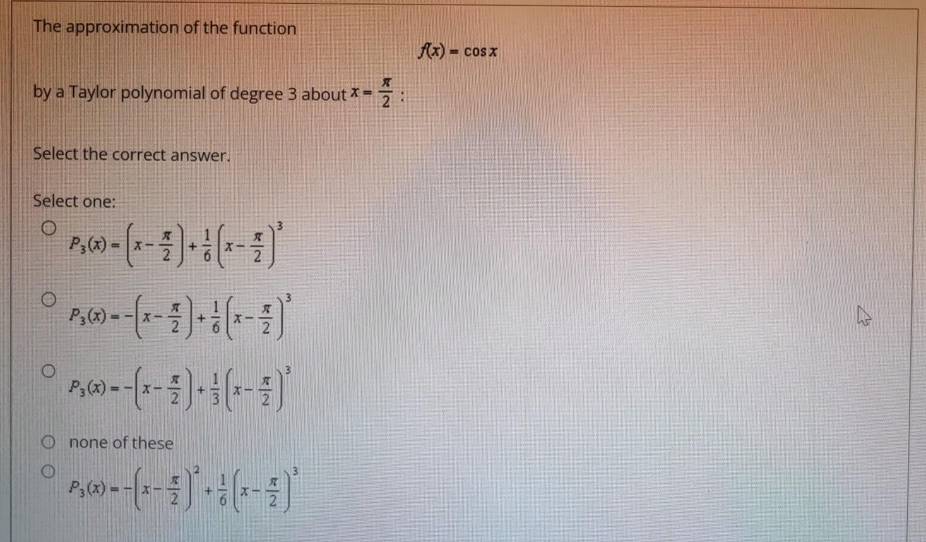 The approximation of the function f(x)=cosx by a | Chegg.com
