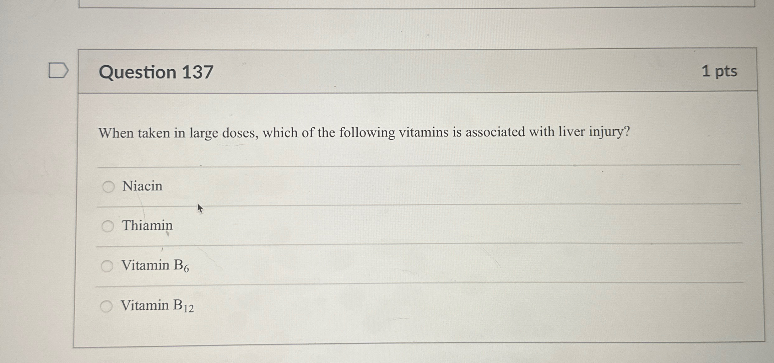 Solved Question 1371 ﻿ptsWhen taken in large doses, which of | Chegg.com