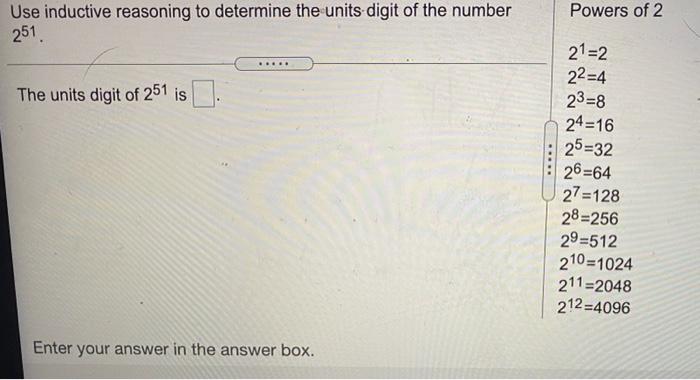 Solved Use inductive reasoning to determine the units digit | Chegg.com