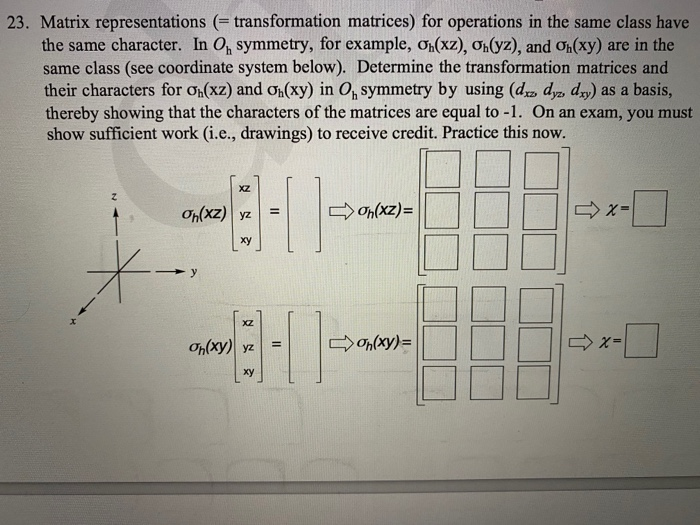 matrix representations (=transformation matrices) for | Chegg.com