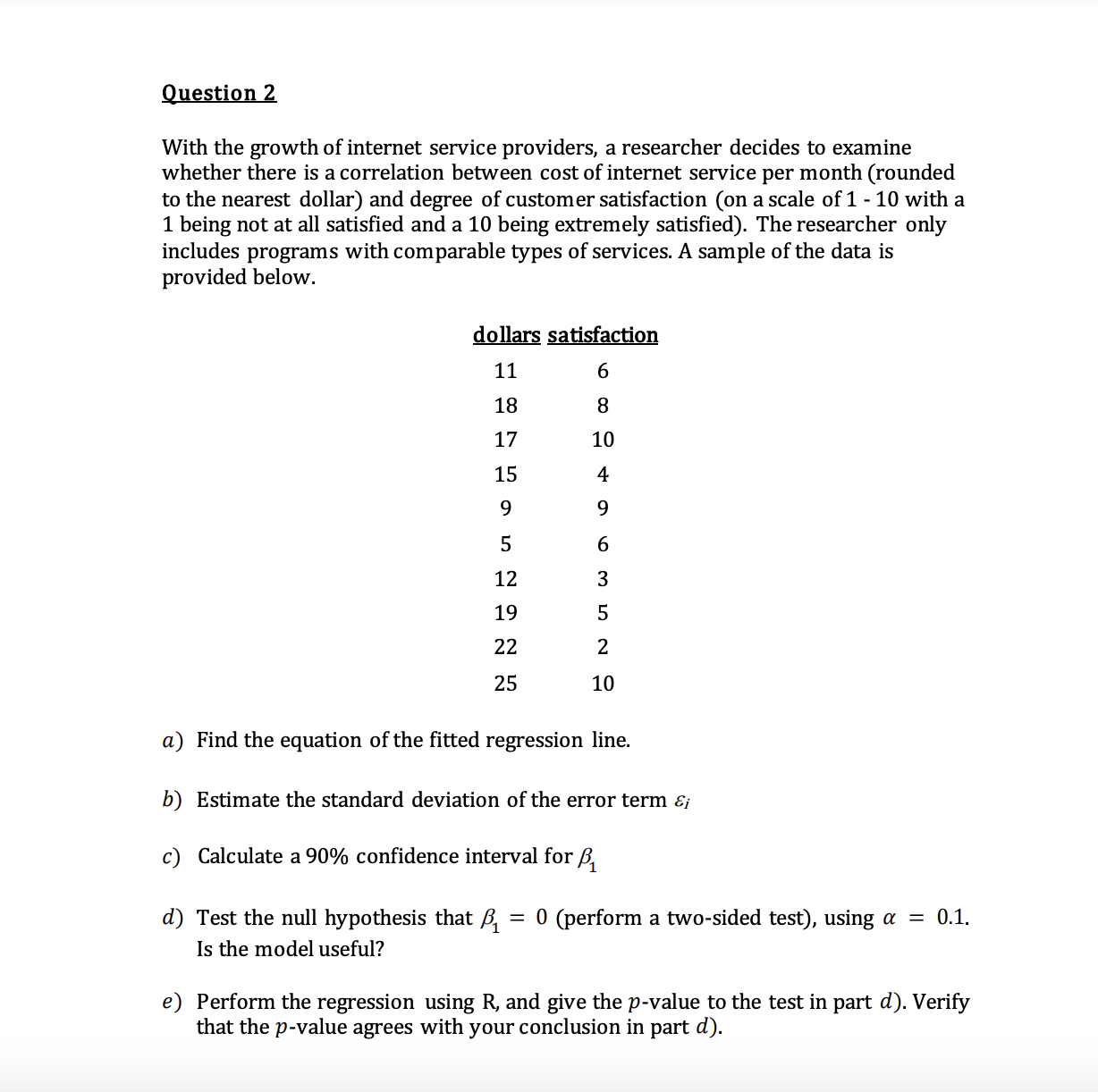 Solved Question 2With the growth of internet service | Chegg.com