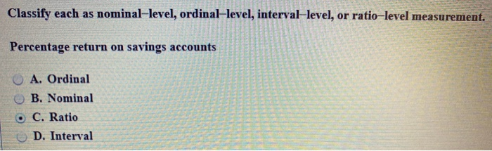 Solved Classify each as nominal-level, ordinal-level, | Chegg.com