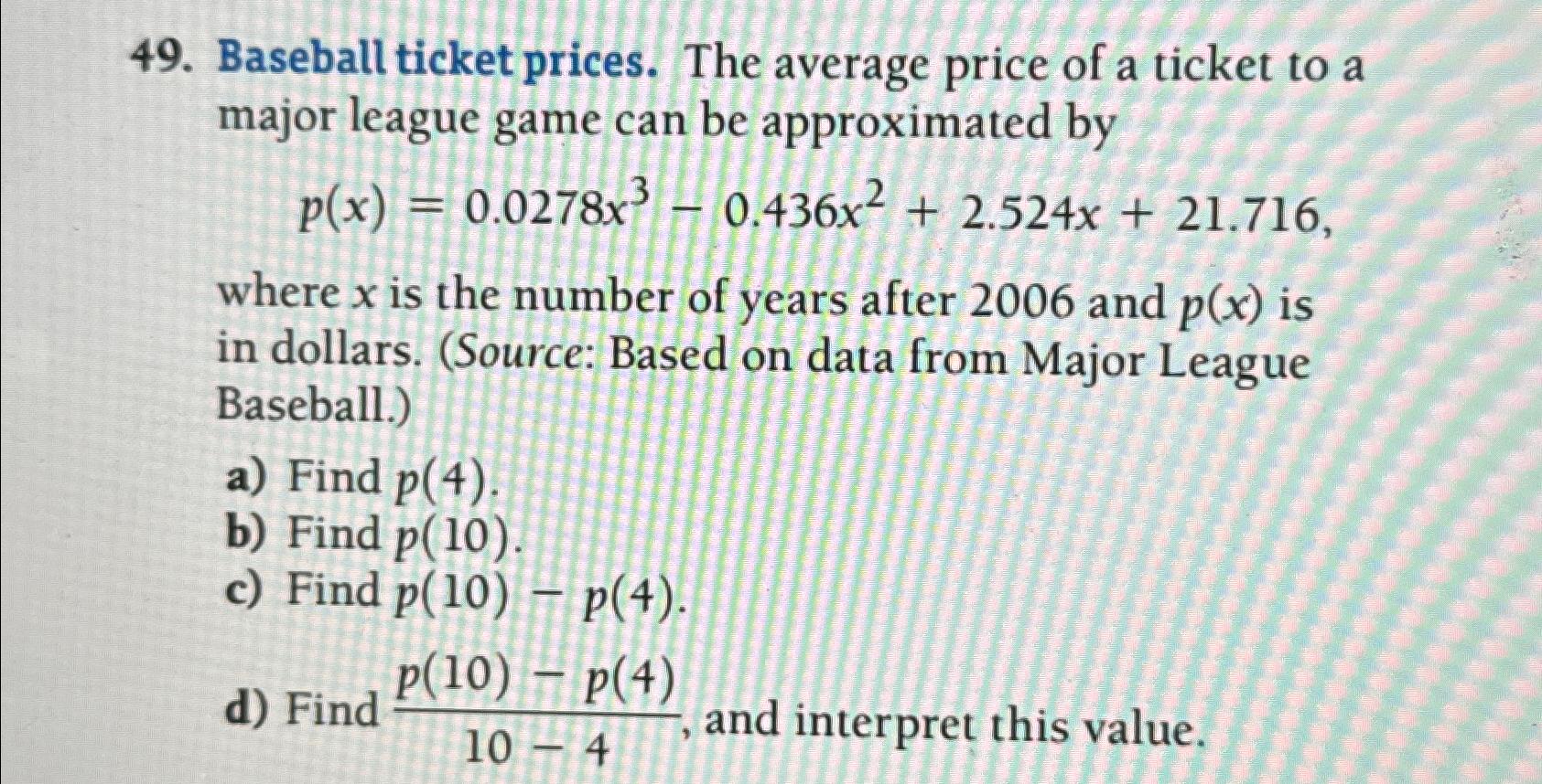 Solved Baseball ticket prices. The average price of a ticket | Chegg.com