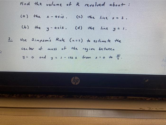 Solved Find the volume of R revolved about: (a) the * - | Chegg.com