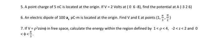 Solved 5. A point charge of 5nC is located at the origin. If | Chegg.com